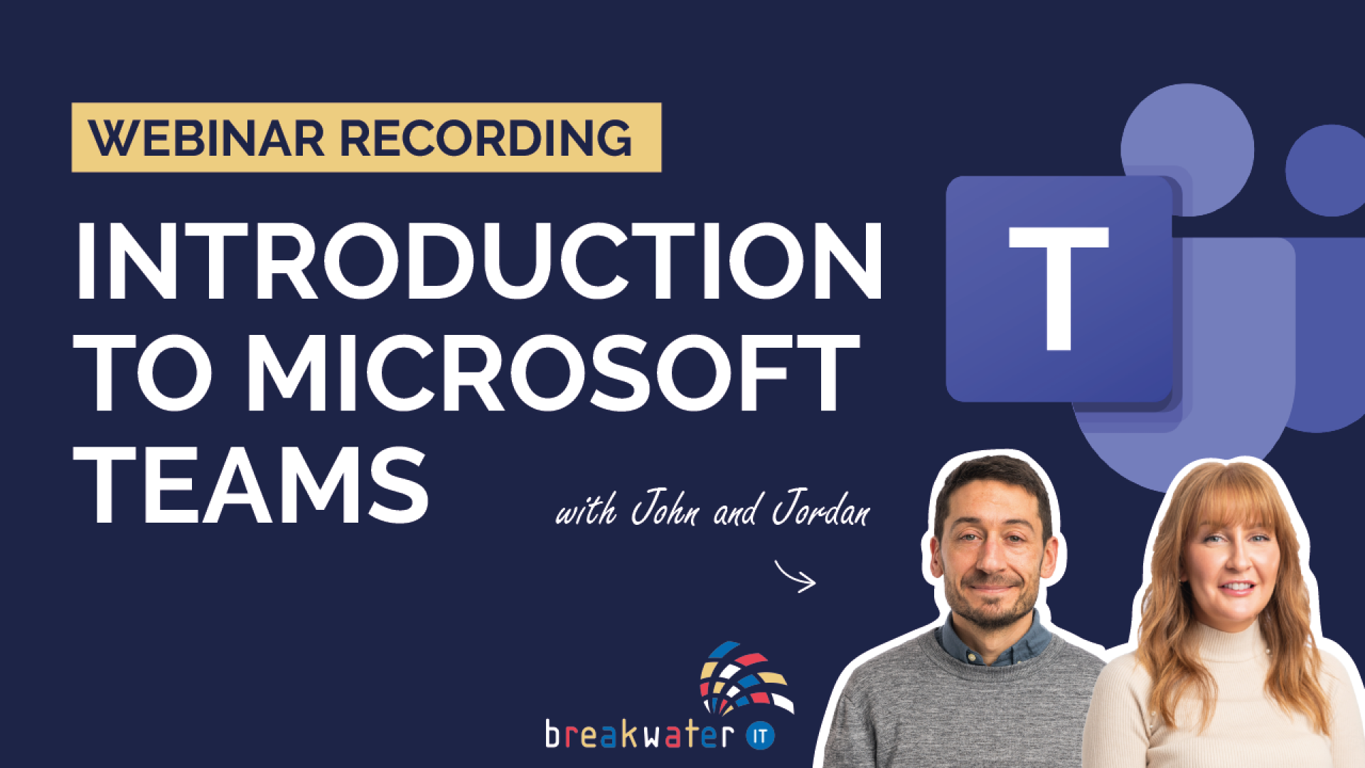 An Introduction to Microsoft Teams | Breakwater IT | Watch Now
