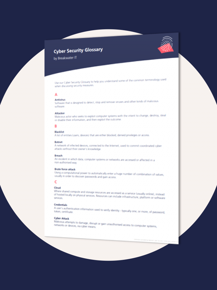 Cyber Security Glossary | Breakwater IT | Norwich, Norfolk
