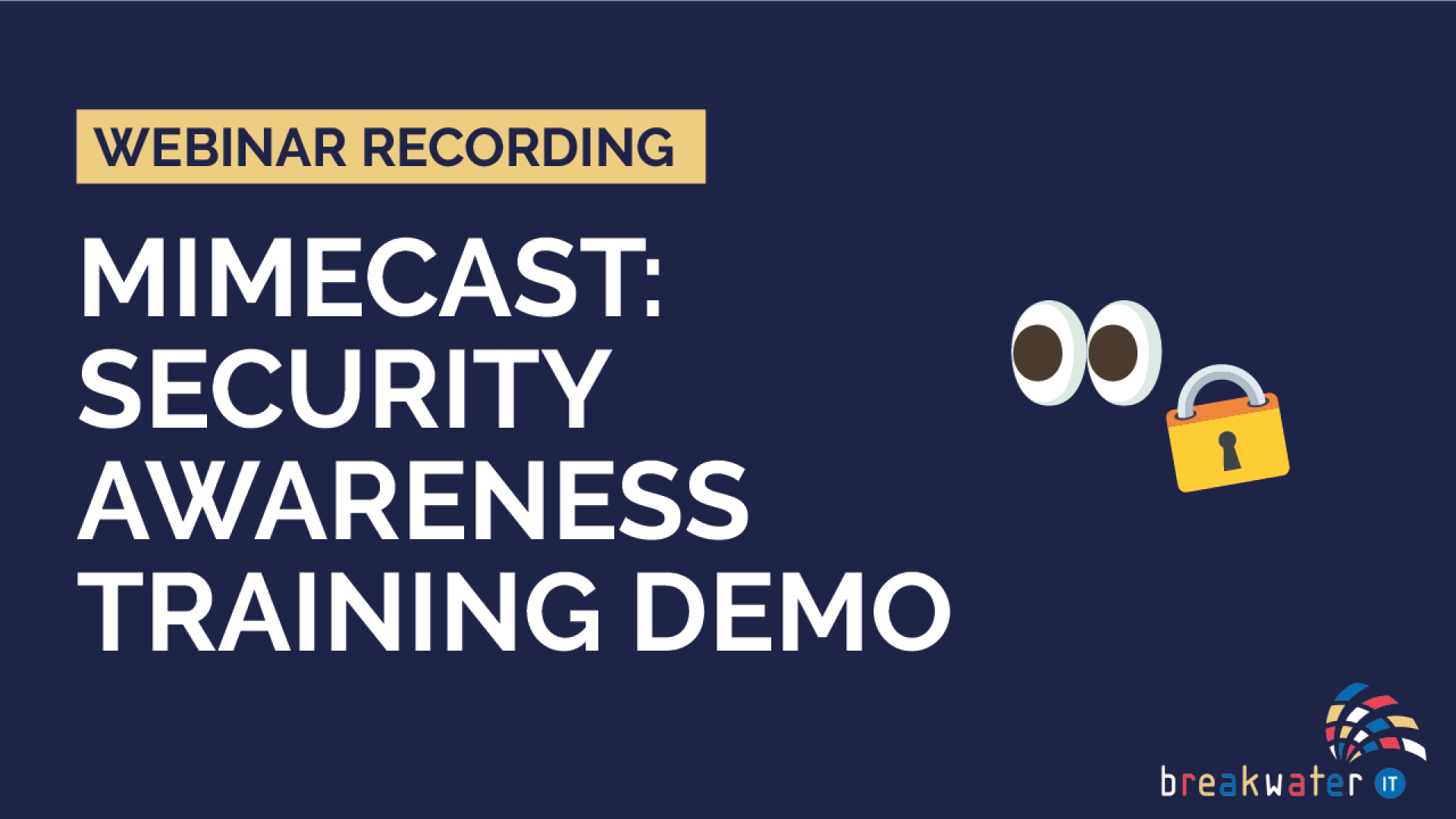 Mimecast | Email Security | Security Training | Breakwater IT