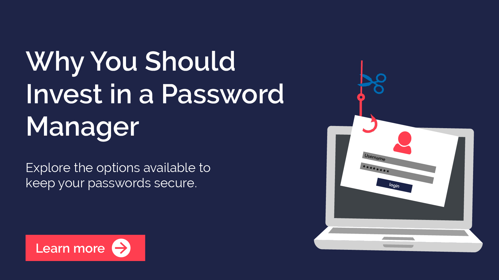 Why you Should Invest in a Password Manager | Breakwater IT