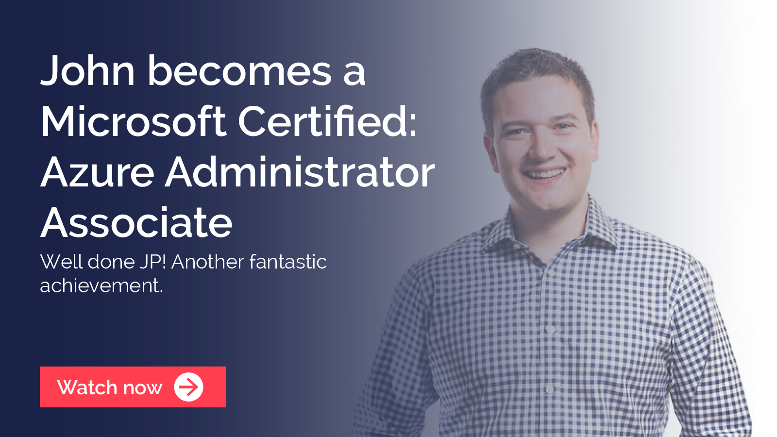 John becomes a Microsoft Certified: Azure Administrator Associate ...