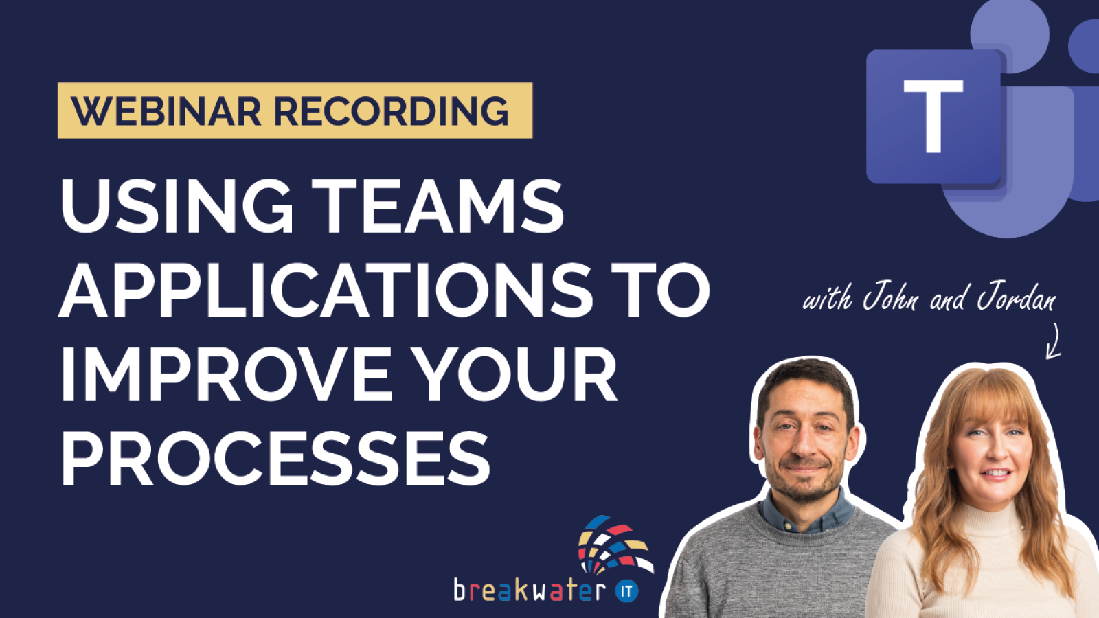 Webinar Catch Up: Using Microsoft Teams Applications | Breakwater IT