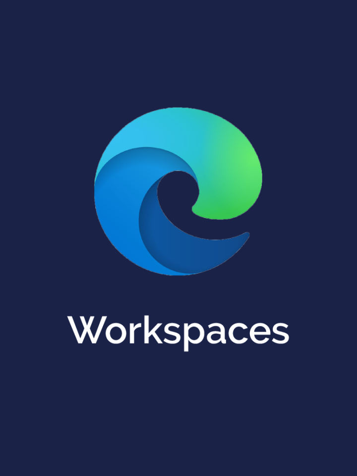 What are Workspaces in Microsoft Edge? | Breakwater IT