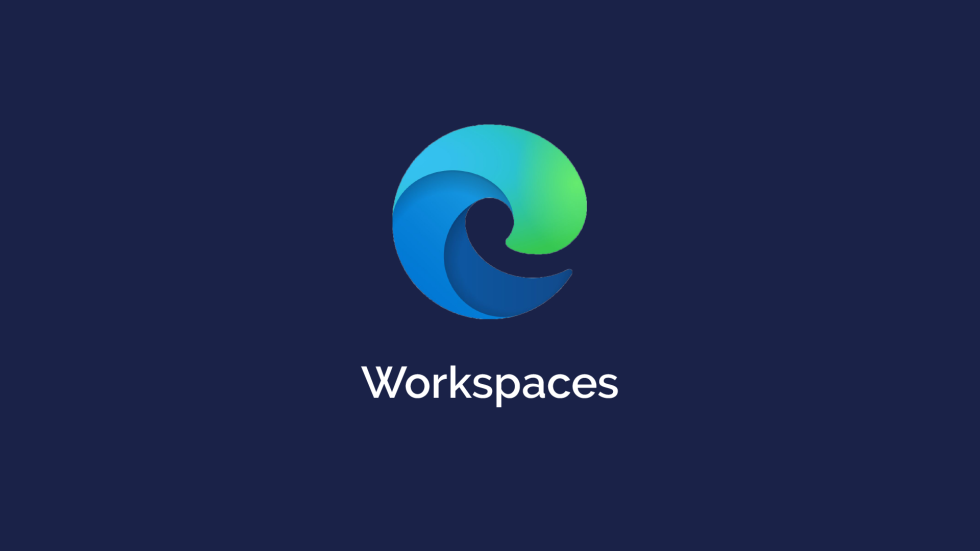 What are Workspaces in Microsoft Edge? | Breakwater IT