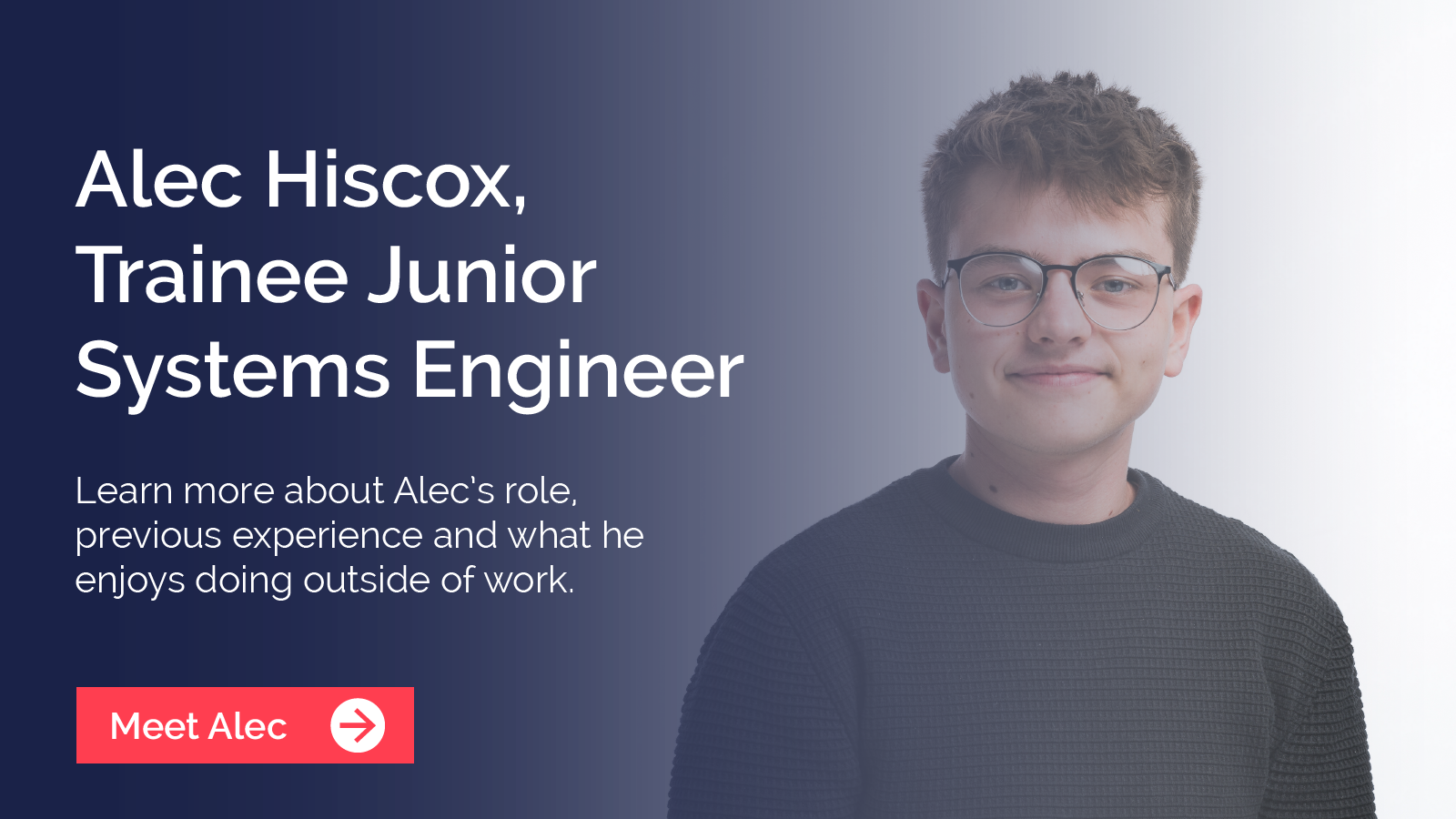 Alec Hiscox | Trainee Systems Engineer | Breakwater IT